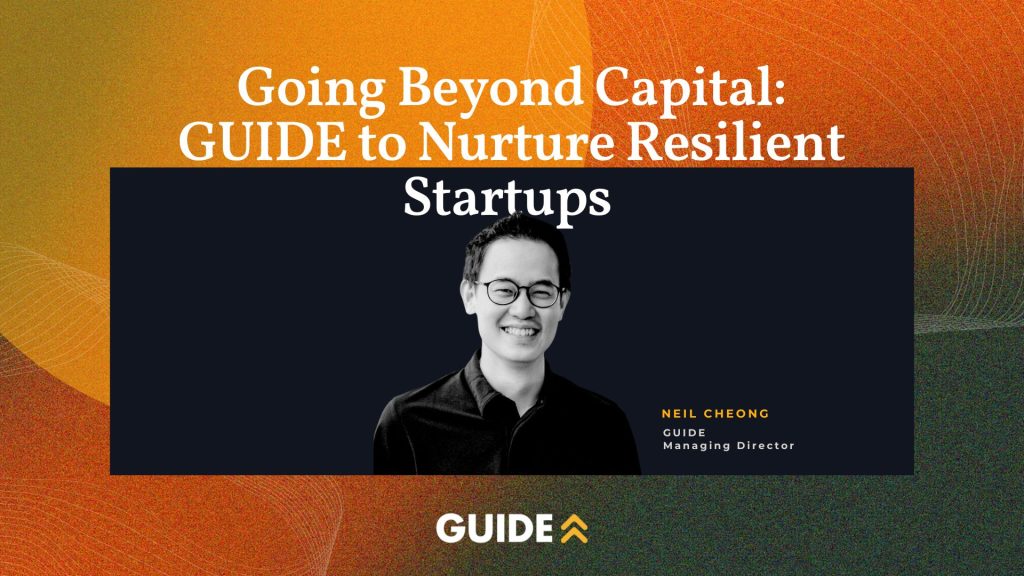 Going Beyond Capital: GUIDE To Nurture Resilient Startups - Gobi Partners